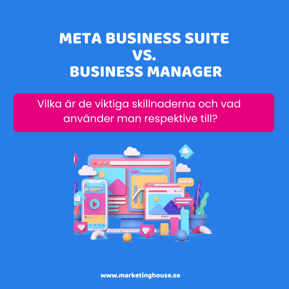 Vad är skillnaden på Meta Business Suite och Business Manager