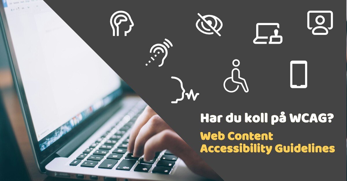 Har du koll på WCAG - nya lagen 2025 om tillgänglighet i webbinnehåll